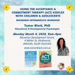Act For Treating Children And Adolescents Workshops – DR TAMAR BLACK