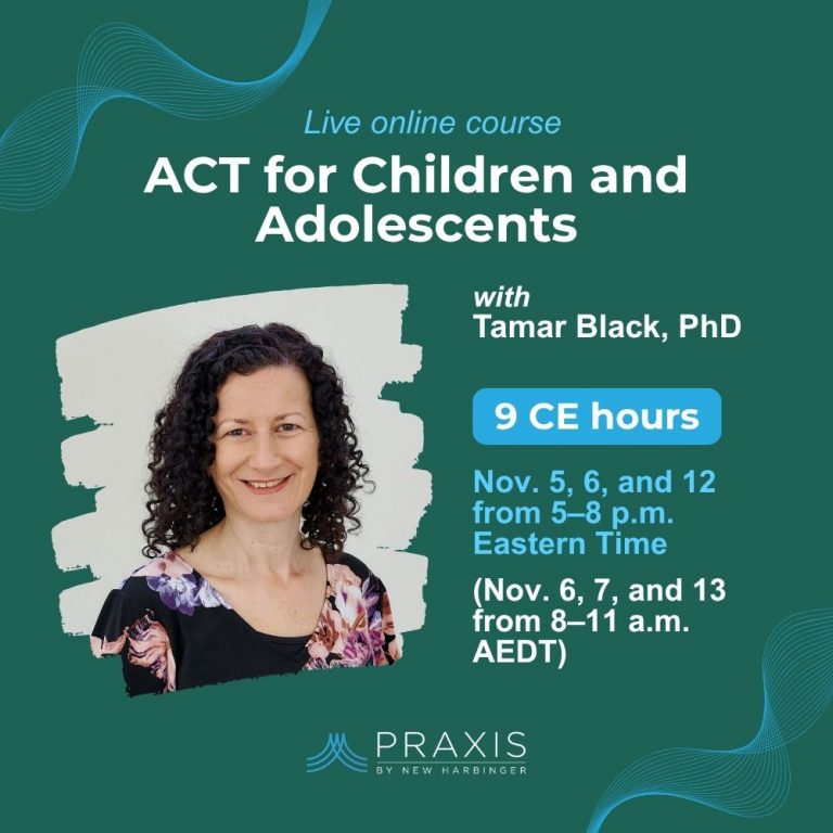 Act For Treating Children And Adolescents Workshops – DR TAMAR BLACK